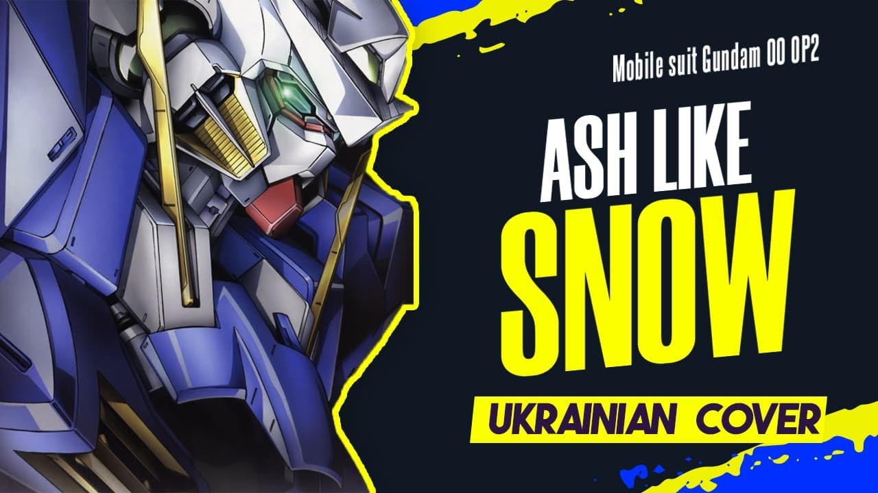 OP2 Mobile Suit Gundam 00 українською / Ash Like Snow (UKR COVER) - YouTube