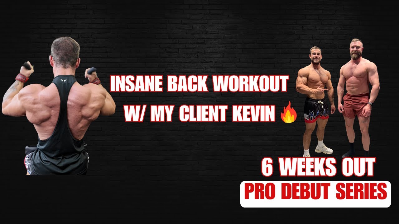 6 Weeks Out - INSANE Back Workout W/ My Client Kevin - YouTube