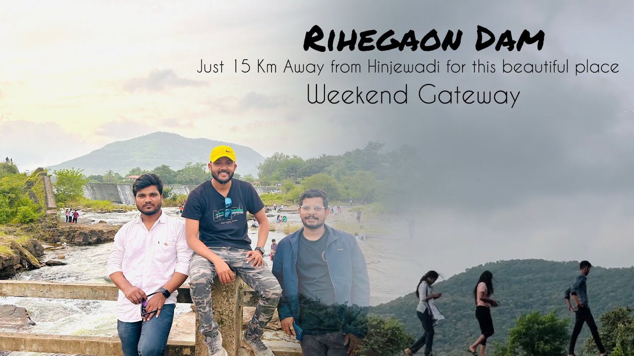 RIHEGAON DAM, HINJEWADI | WATERFALLS | Weekend GATEWAY #rihegaon # ...