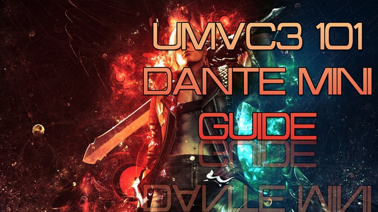UMvC3 101 - Dante Mini Guide (Tips, Tricks) - YouTube