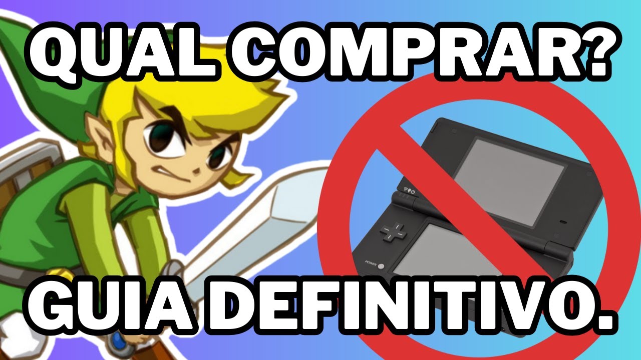 VOCÊ PRECISA DE UM NINTENDO DS - GUIA DEFINITIVO - QUAL NINTENDO DS ...