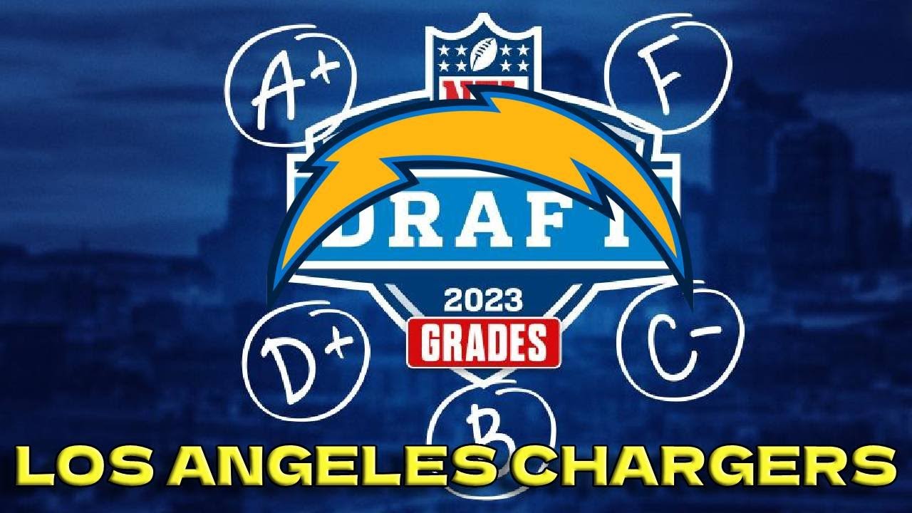 LOS ANGELES CHARGERS 2023 NFL DRAFT GRADE - YouTube