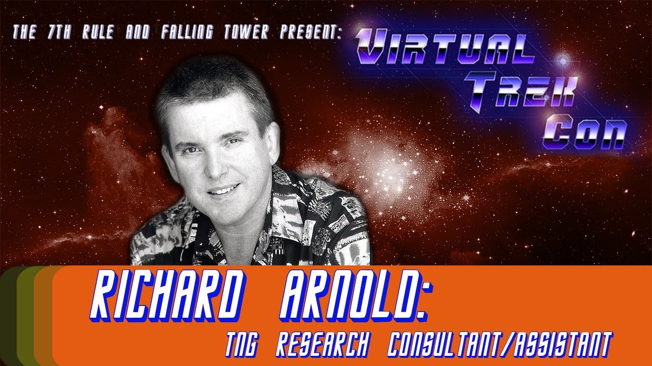 RICHARD ARNOLD | Research Consultant on TNG | Virtual Trek Con 2 - YouTube