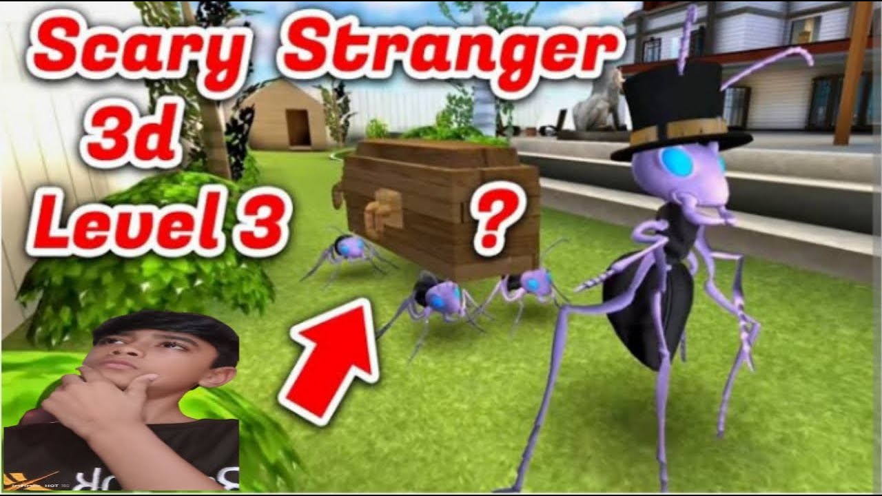 Scary Stranger 3D level 3 games II kids - YouTube