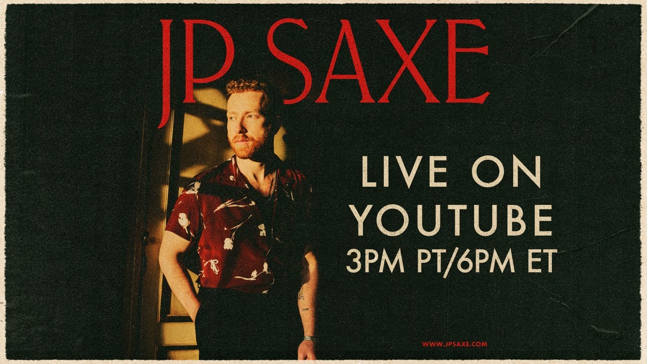 JP Saxe: Live on YouTube - YouTube