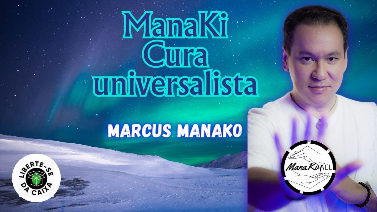 #151 Manaki - Cura Universalista com Marcus Manako - YouTube