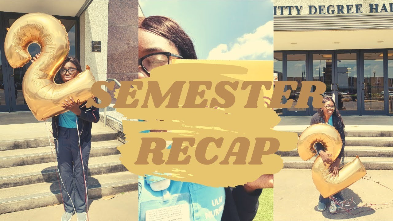 NURSING SCHOOL SEMESTER RECAP || A SEMESTER IN MY LIFE AS A NURSING ...