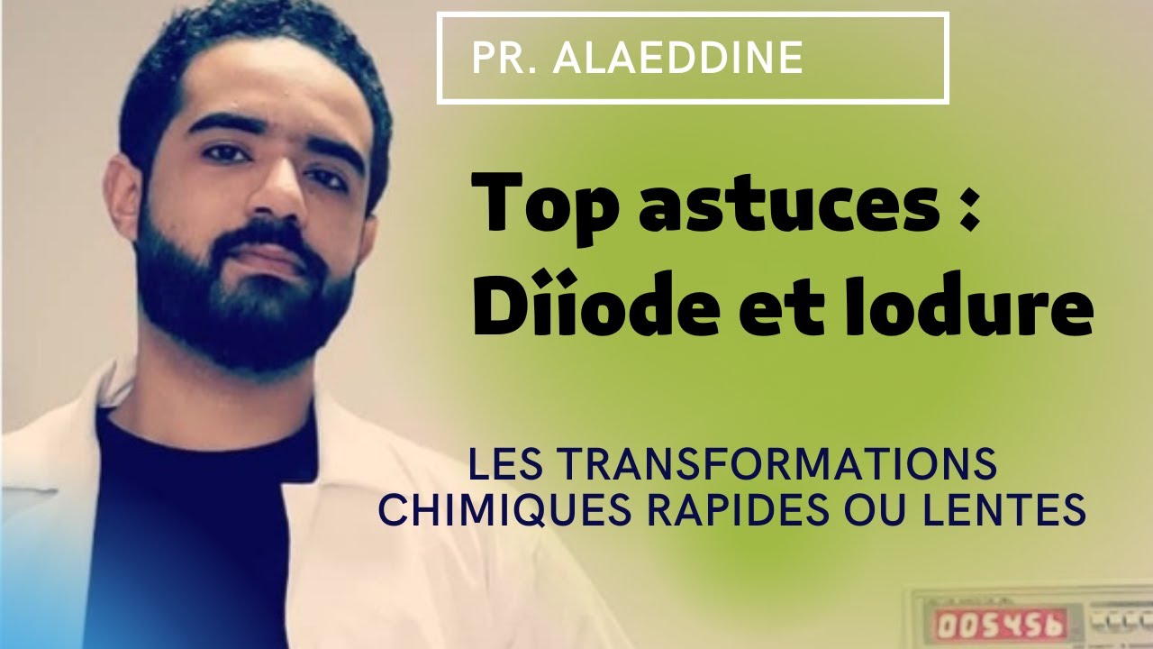 Top astuces : Chimie (Diiode et iodure) - Prof Alaeddine ABIDA - YouTube