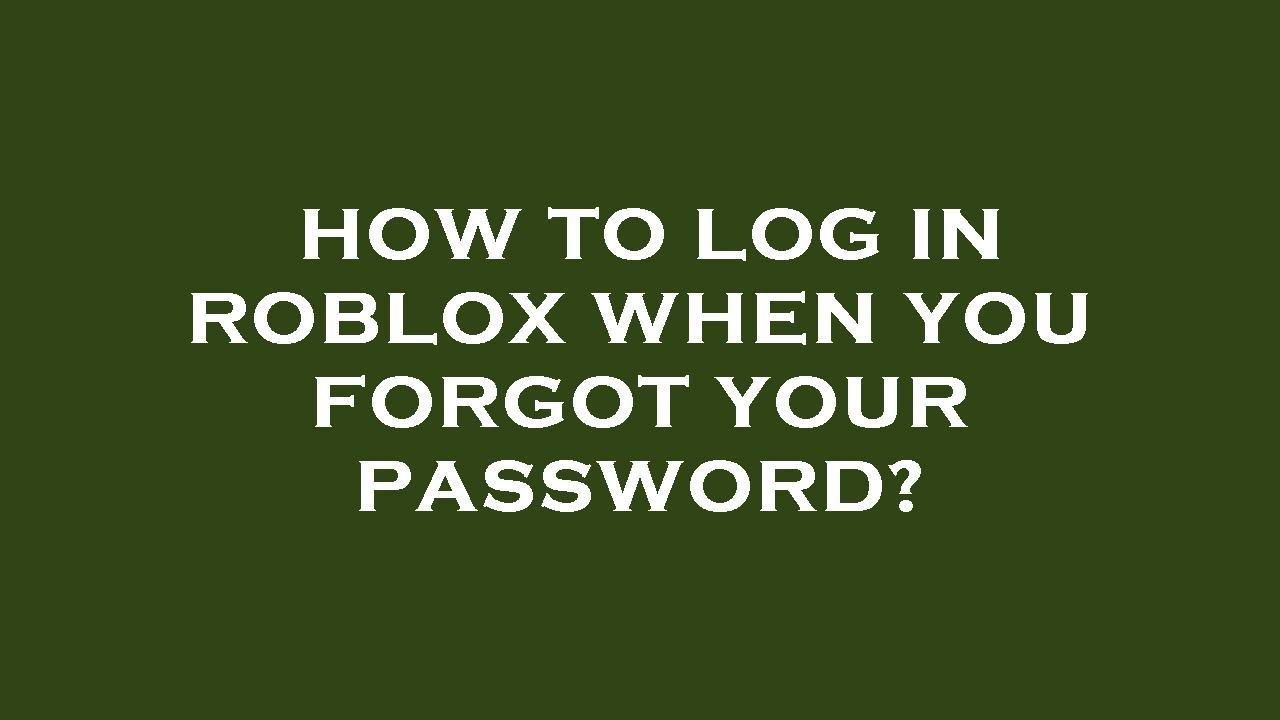 How to log in roblox when you forgot your password? - YouTube