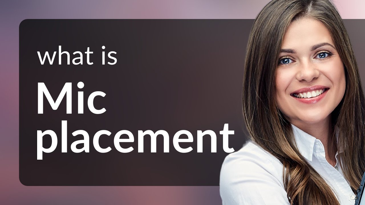 Understanding Mic Placement: A Key to Better Audio Quality - YouTube