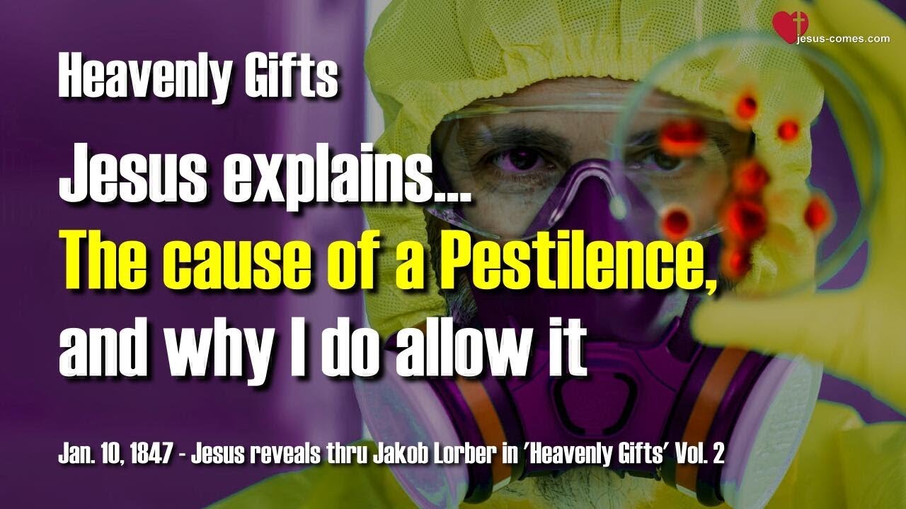 The Cause of a Pestilence & Why I allow it... Jesus explains ️ Heavenly ...