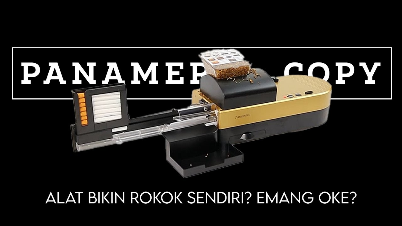 Injector Mesin Rokok Panamera Copy | Bikin Rokok Sendiri Rapih dan ...
