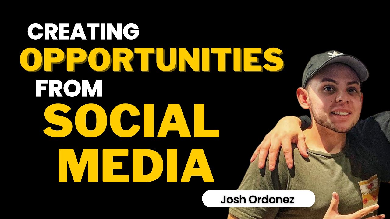 Creating Opportunities From Social Media – Josh Ordonez - YouTube