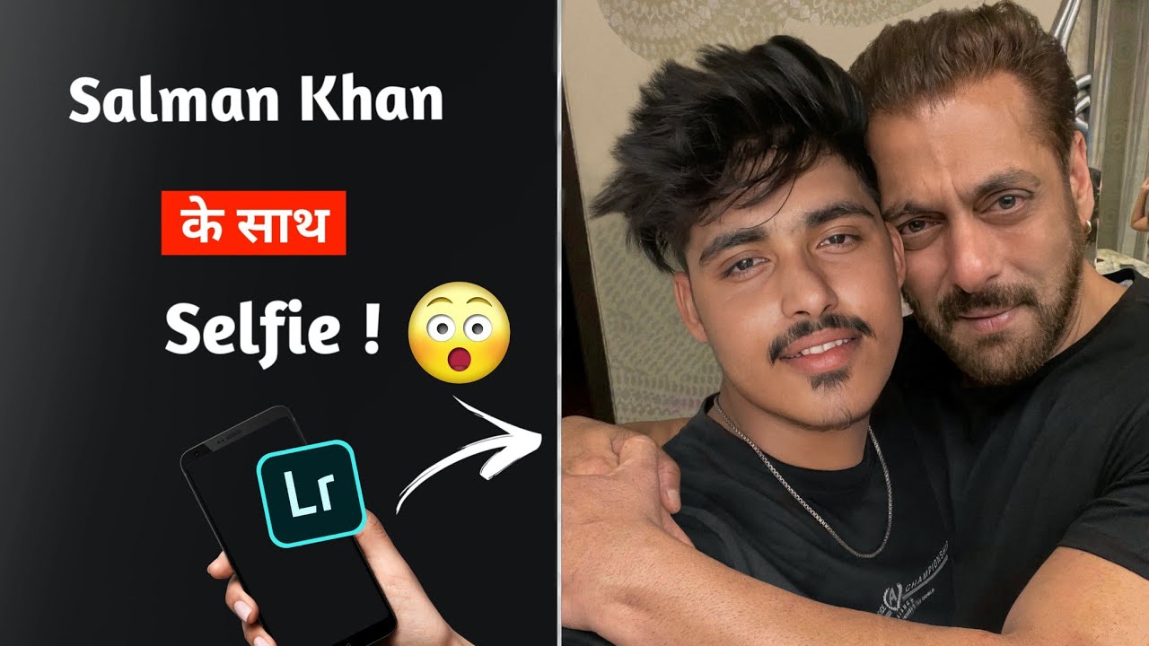 Selfie With Salman Khan😍 Photo Editing Tutorial In Mobile - YouTube