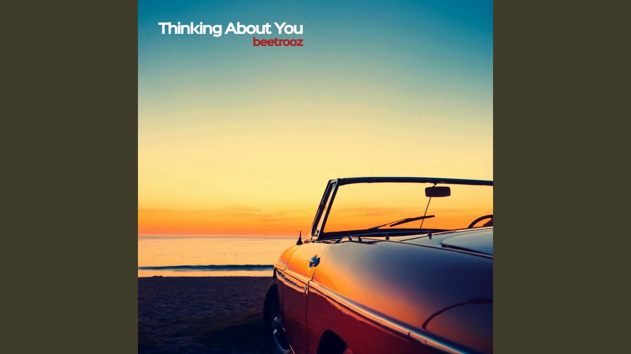 Thinking About You - YouTube
