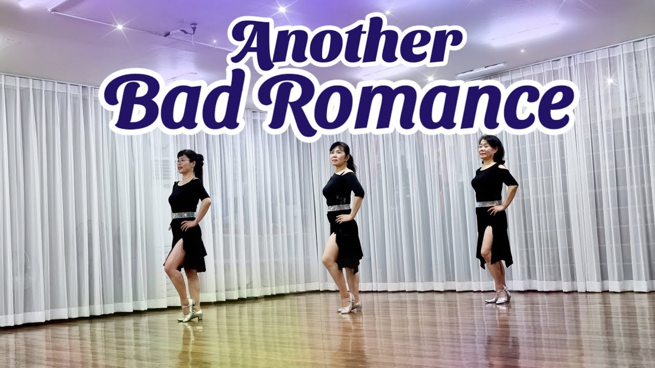 Another Bad Romance Line Dance (High Beginner)/Erni Jasin(INA)-May 2023 ...