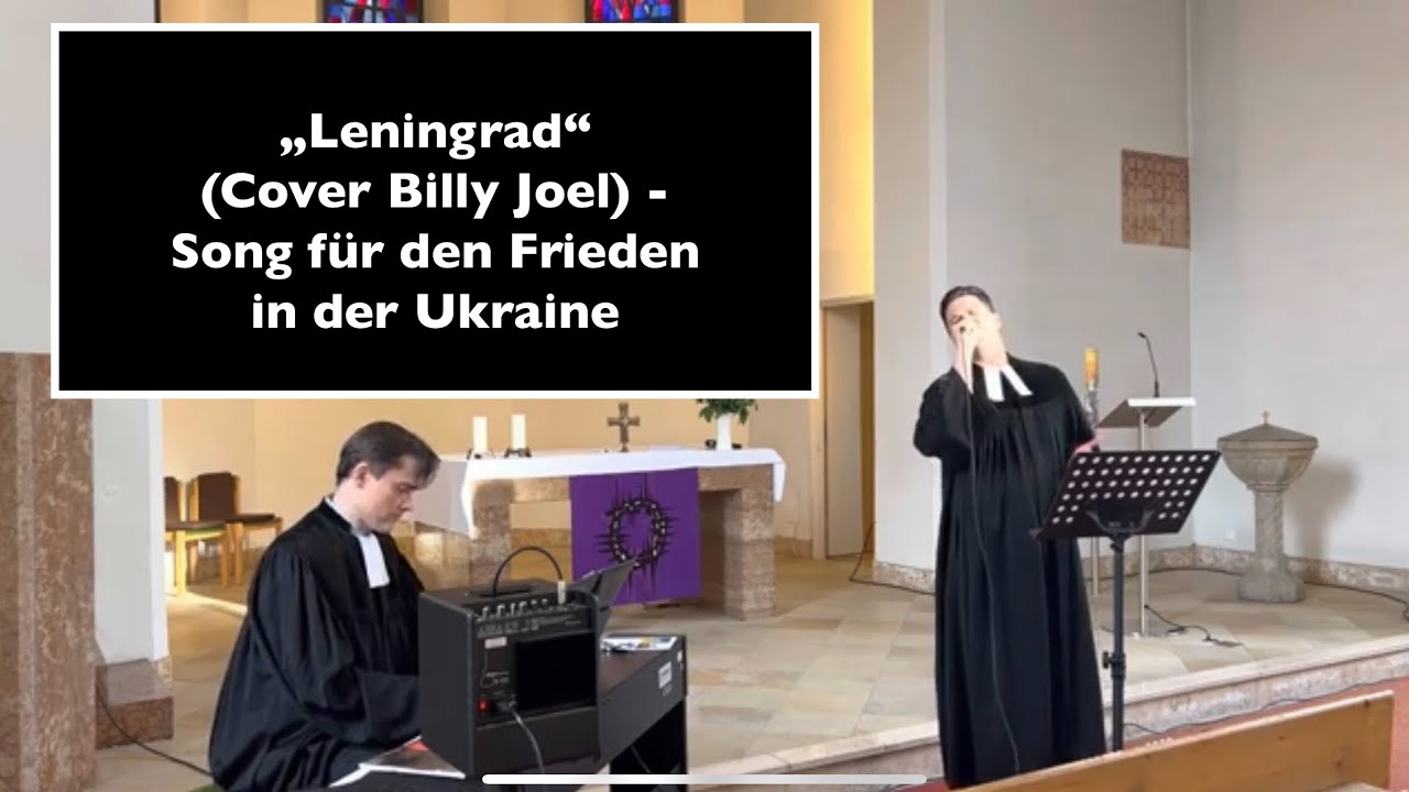 „Leningrad“ - Cover von Billy Joel - Song für den Frieden und gegen den ...