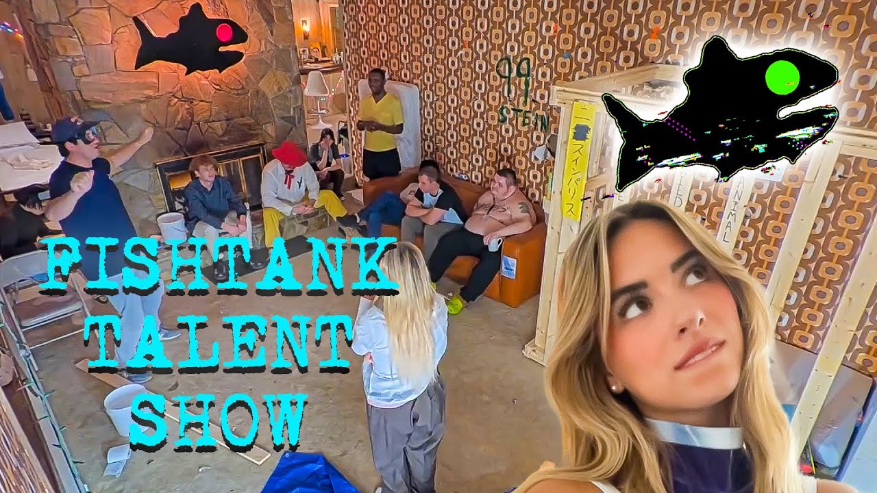 Sam Hyde Talent Show for (OF) Fishtank BNB Girl Jackie! (Fishtank Seson ...