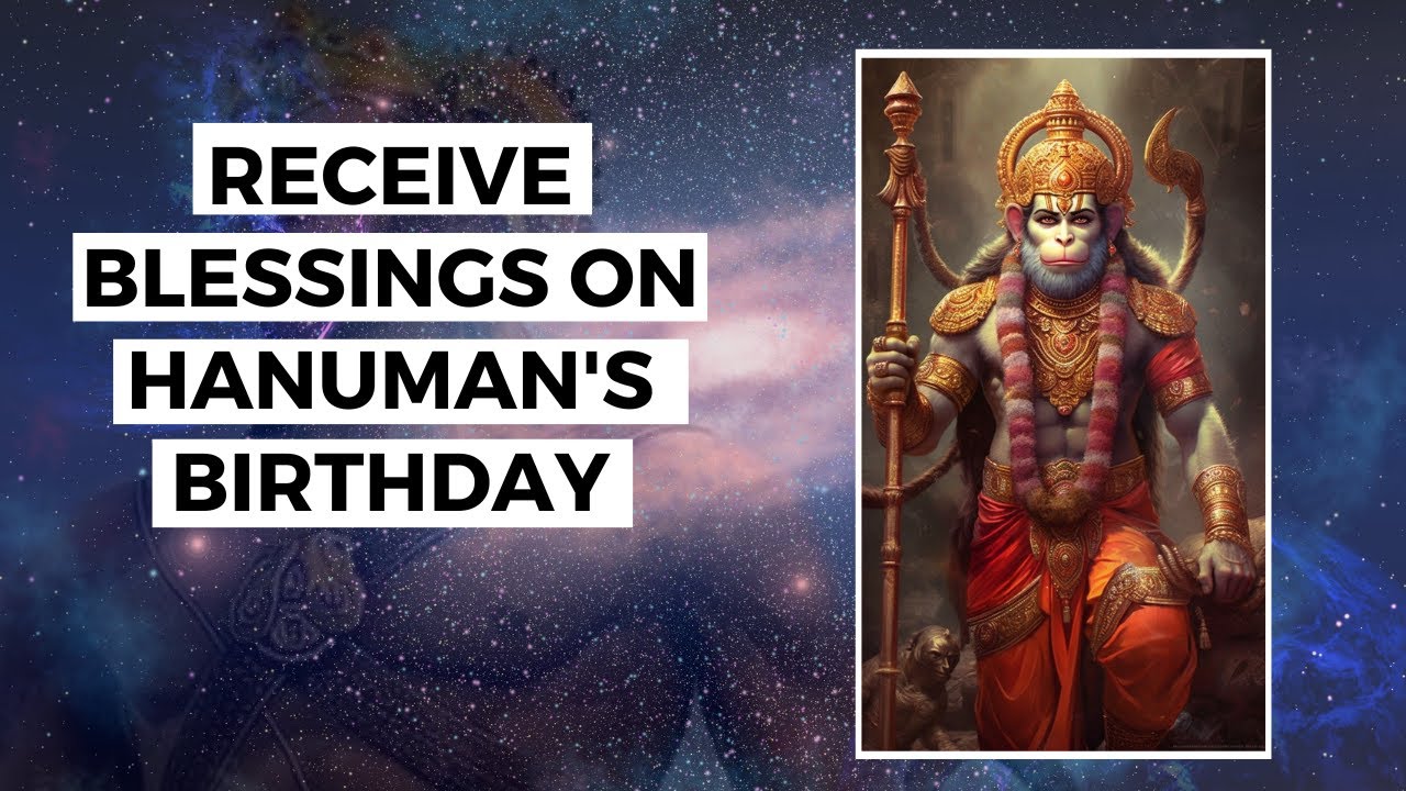 Receive Blessings On Hanuman's Birthday - YouTube