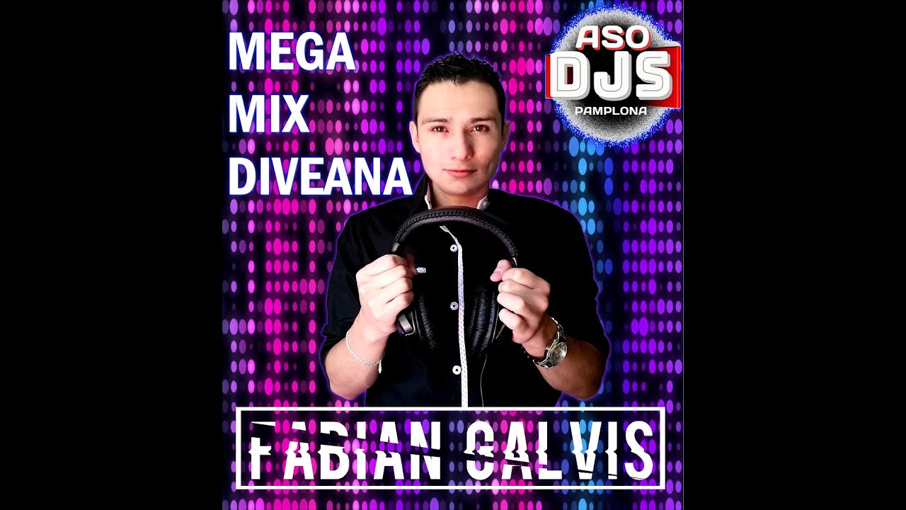 MEGA MIX DIVEANA (Merengue Clasico/ TecnoMerengue) ))) DJ FABIAN GALVIS ...