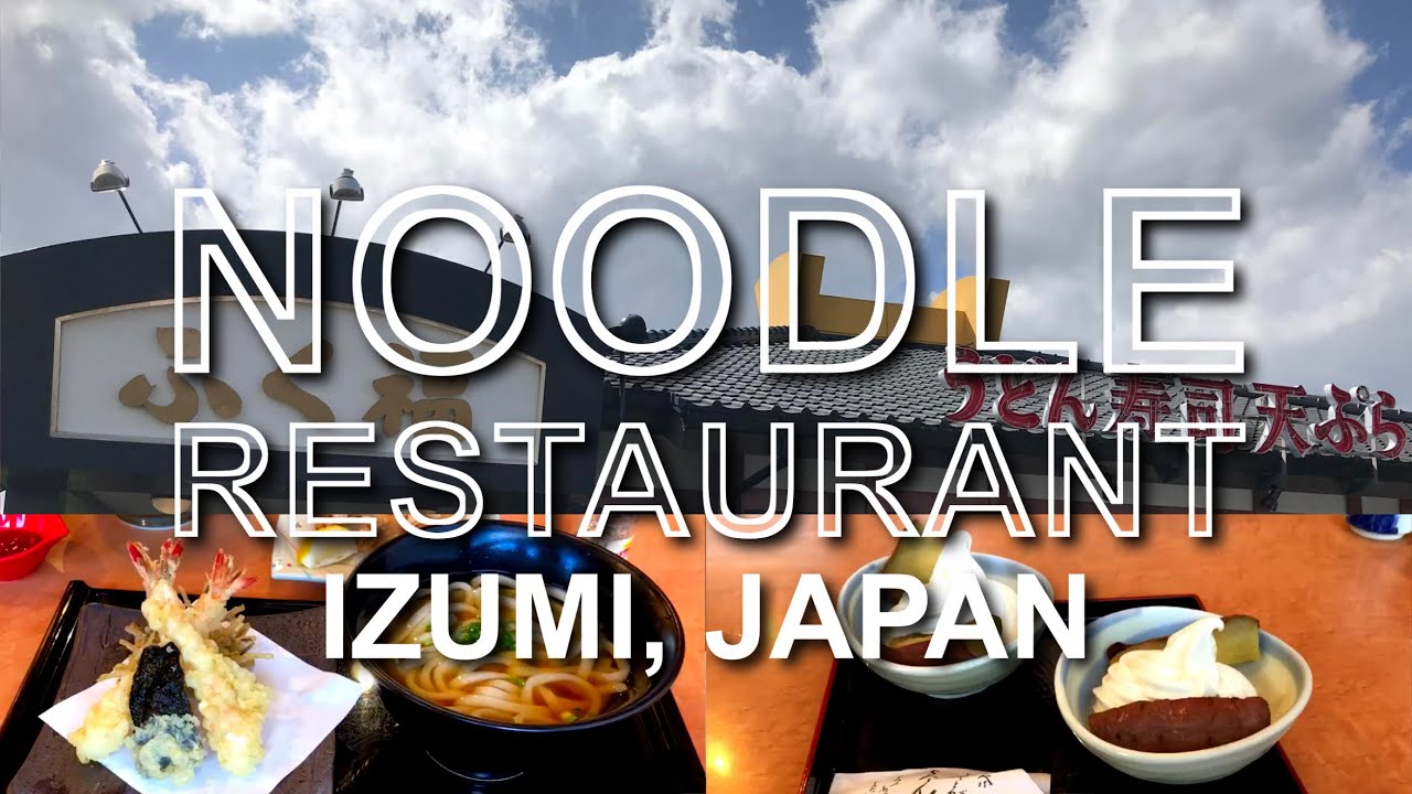 Visit Fuku Fuku Noodle Restaurant in Izumi, Japan: Delicious Udon ...