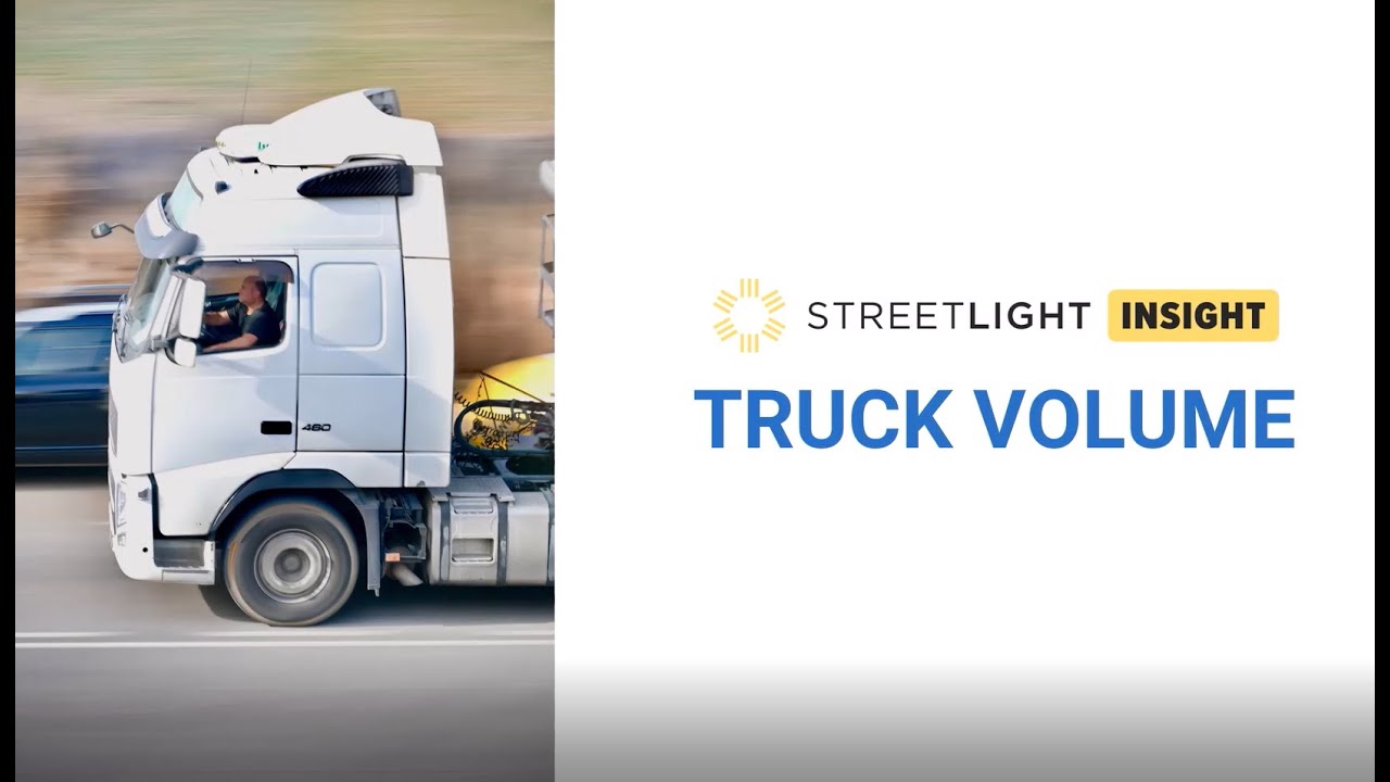 StreetLight InSight®: Truck Volume Metrics - YouTube