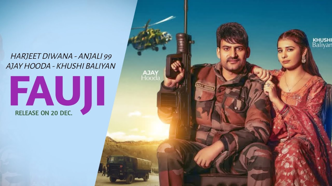 Ajay Hooda New Song Fauji | Khushi Baliyan : Harjeet Diwana : Anjali 99 ...