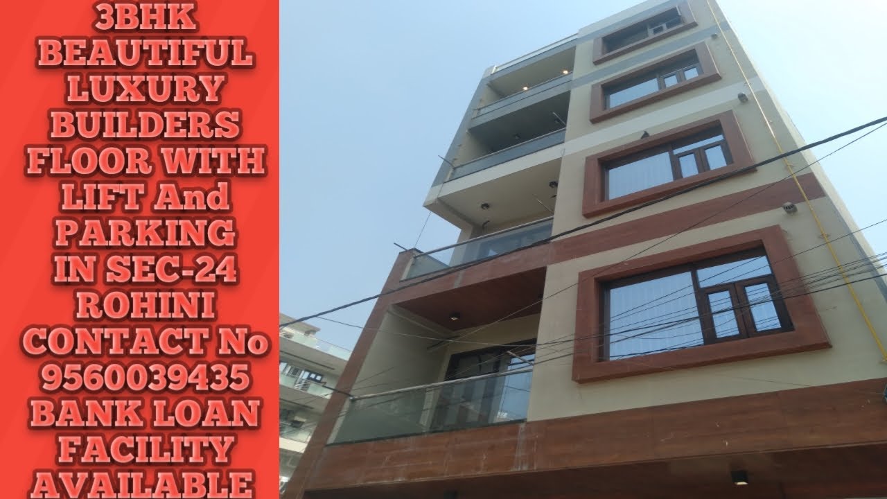 3BHK BEAUTIFUL LUXURY BUILDERS FLOOR WITH LIFT And PARKING IN SEC-24 ...