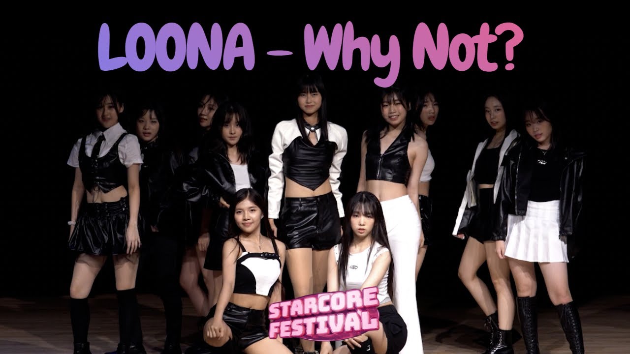 이달의 소녀 - Why not? | 2024.08 Global Starcore Festival | 스타코어 페스티벌 - YouTube