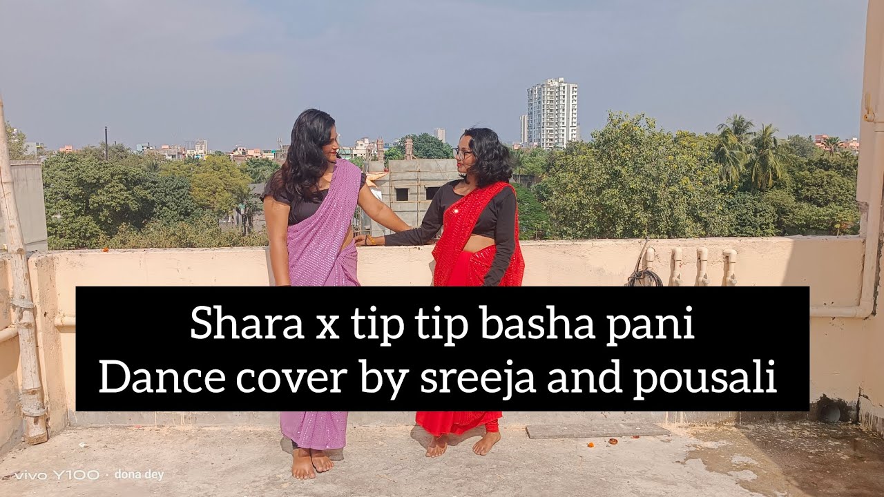 shara x tip tip basha pani dance cover... #public #viral #dancevideo #dancer - YouTube