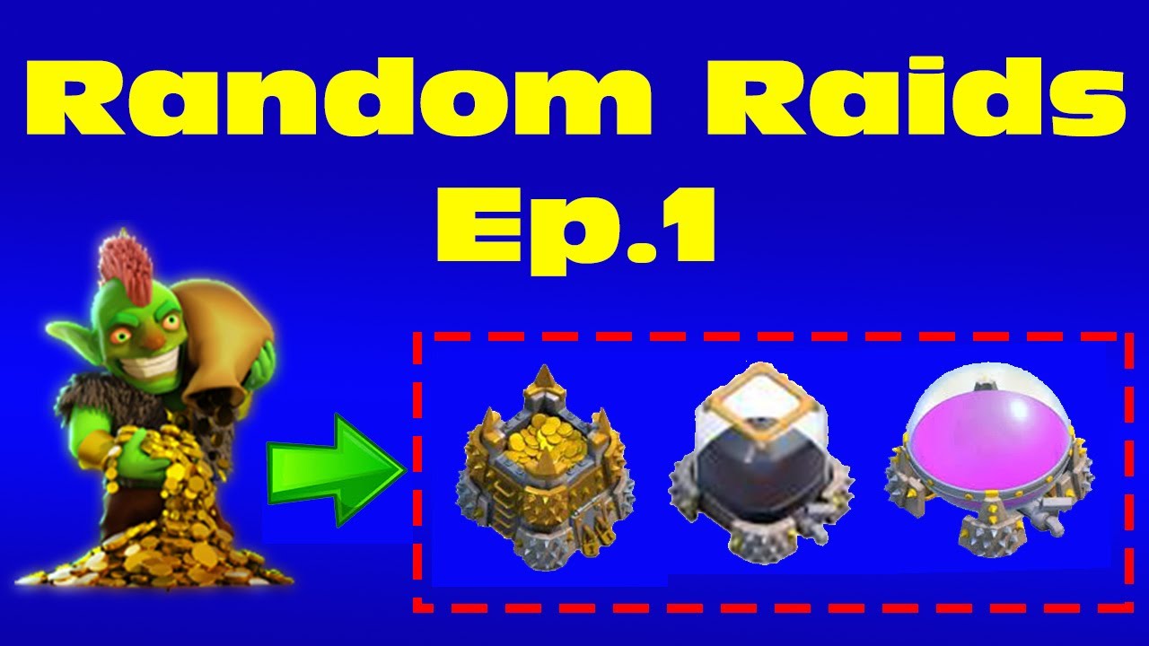 Clash of Clans: Random Raids ep.1 - YouTube