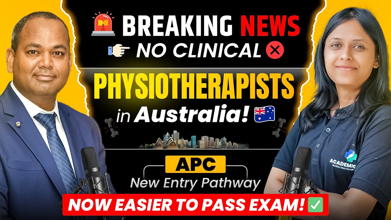 🚨 No Clinical Exam for Physiotherapists in Australia | APC New Entry ...