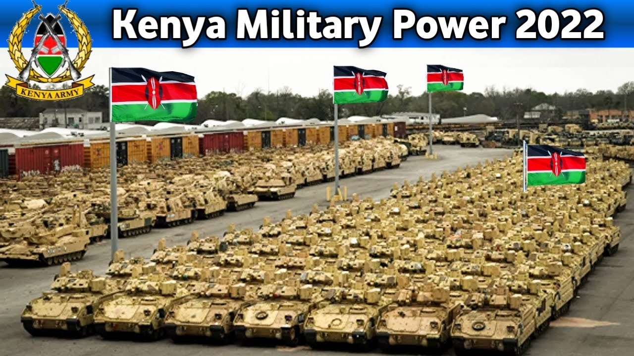 How Powerful Keyan Military? | Kenya Military Strength 2022 | Kenya ...
