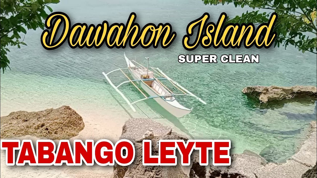 DAWAHON ISLAND, TABANGO LETEY THE BEST SUPER CLEAN - YouTube