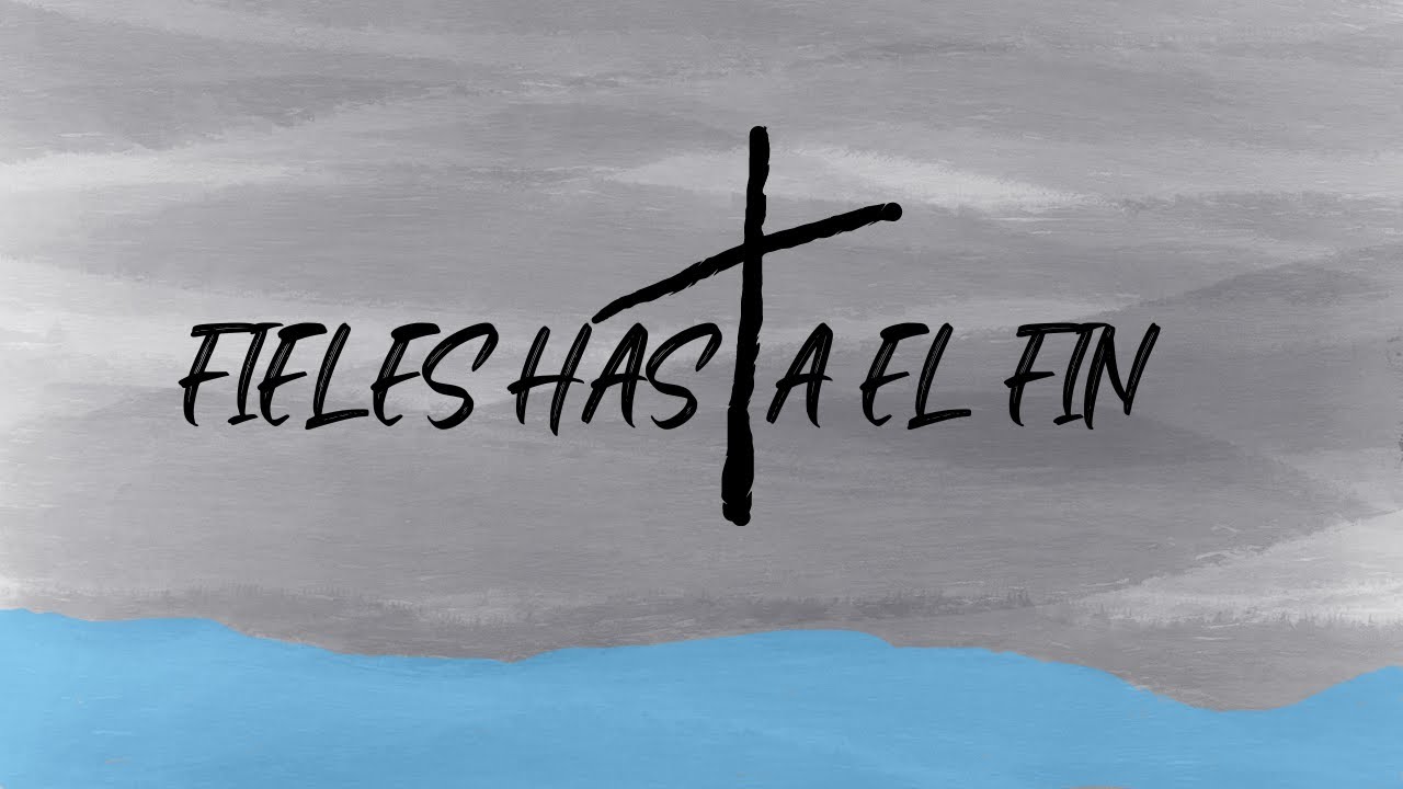 "FIELES HASTA EL FIN" - YouTube