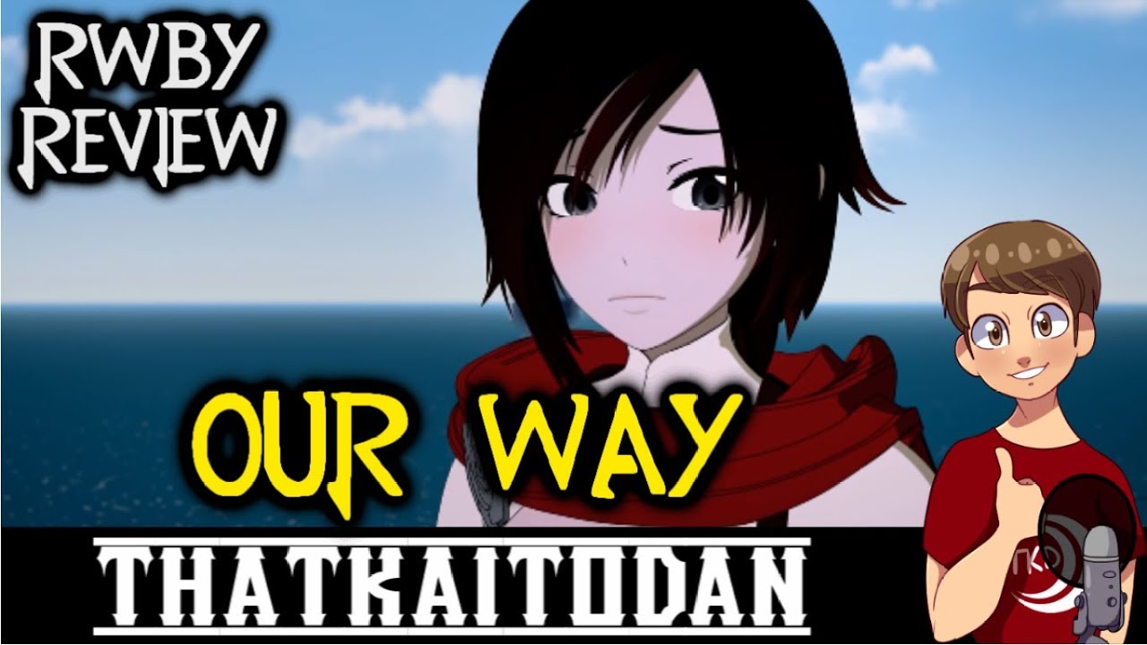 RWBY Volume 6 Episode 13 - Our Way Review - YouTube