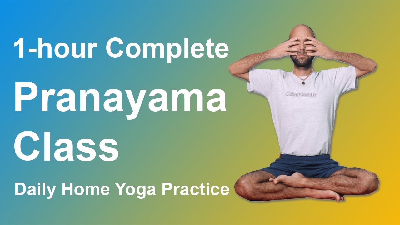 1-hour Complete Pranayama Class | Step-by-Step daily Pranayama Practice ...