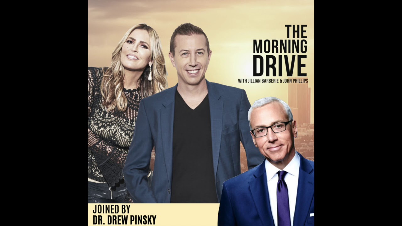 Dr. Drew Pinsky Joins The Morning Drive with Jillian Barberie & John ...