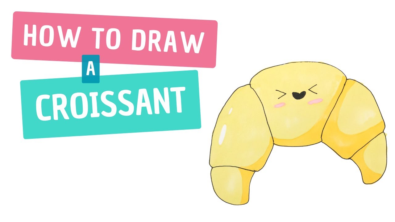How to Draw a Cute Croissant Step by Step for Beginners | Easy Drawing ...