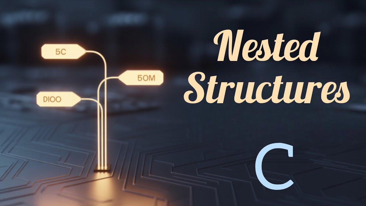 NESTED STRUCTURES | DAY - 34 | C PROGRAMMING LANGUAGE TUTORIAL - YouTube
