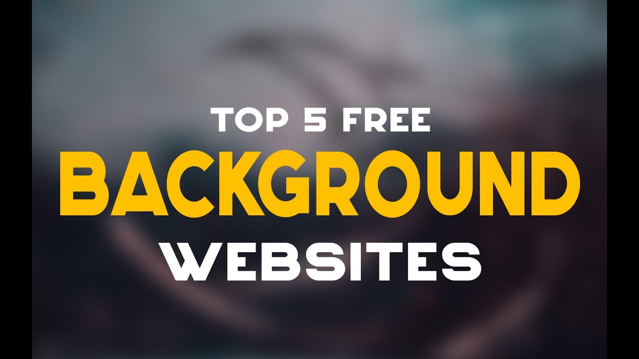Top 5 Best Free Background Photo Websites || Free High Quality Stock ...