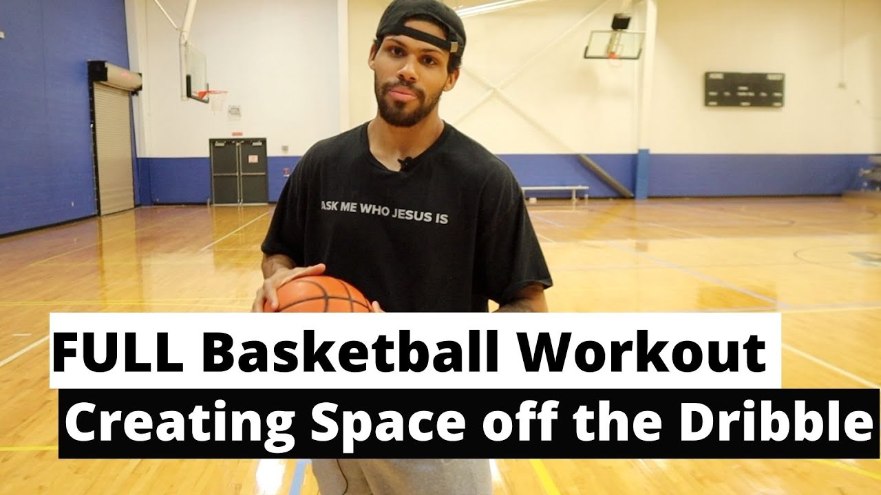 FULL Basketball Workout | Creating Space with your Dribble | Cole ...