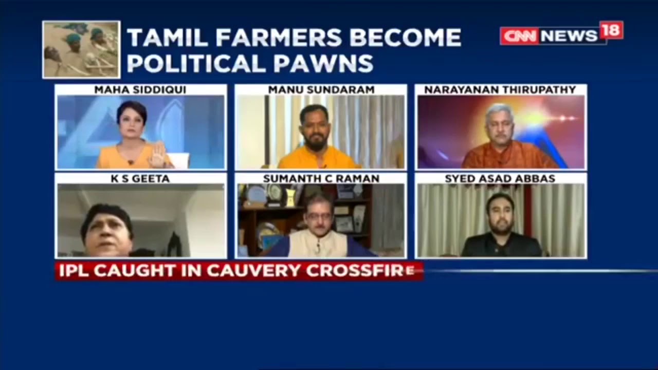 MC Abbas Dr. Syed Asad Abbas Live On CNN NEWS 18 Cauvery Protest Vs IPL ...