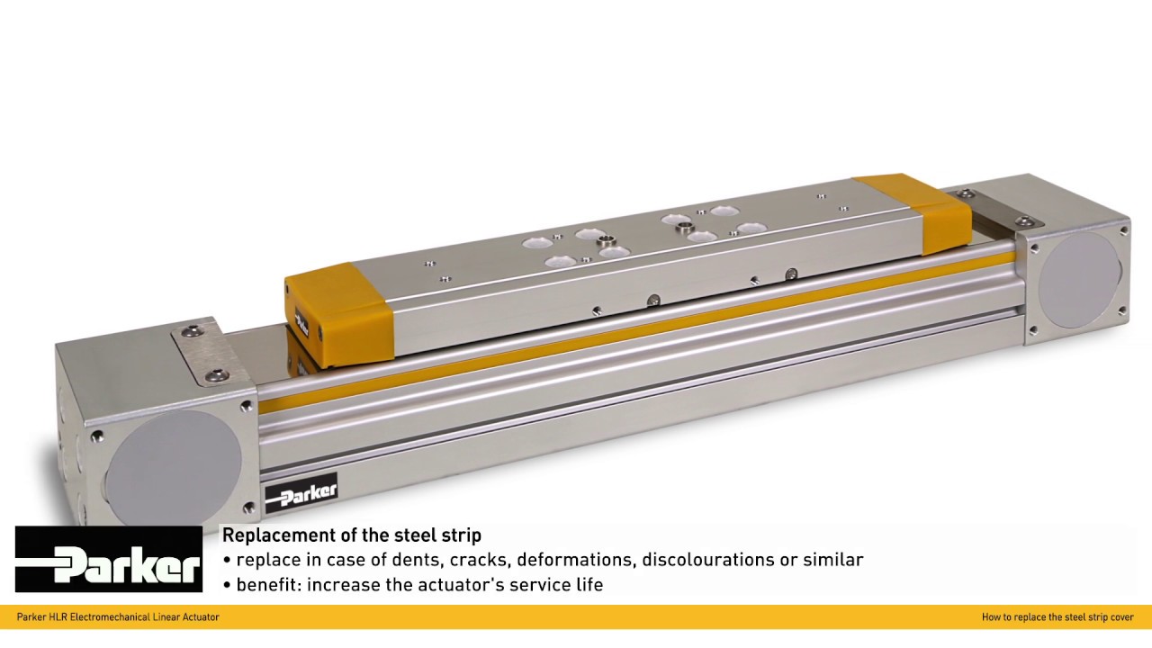 HLR linear actuator: How To Replace The Steel Strip? | Parker Hannifin ...