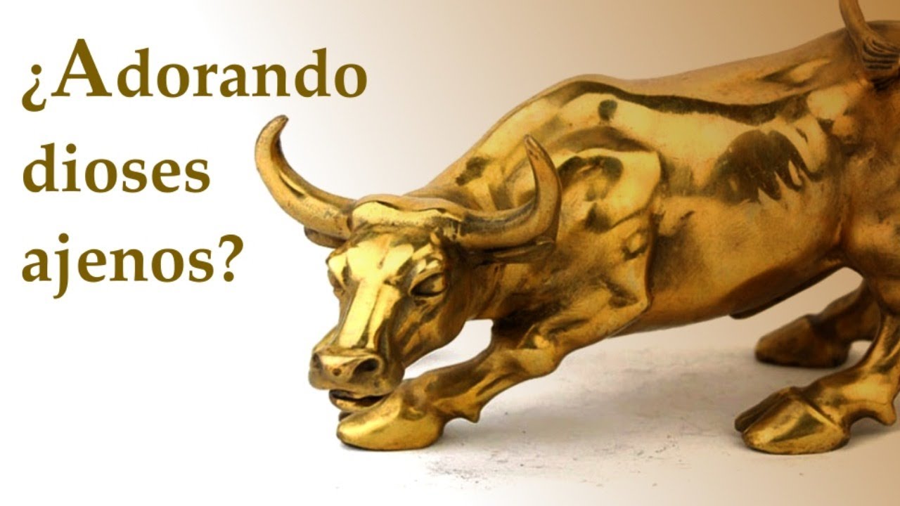 ¿Adorando dioses ajenos? - YouTube