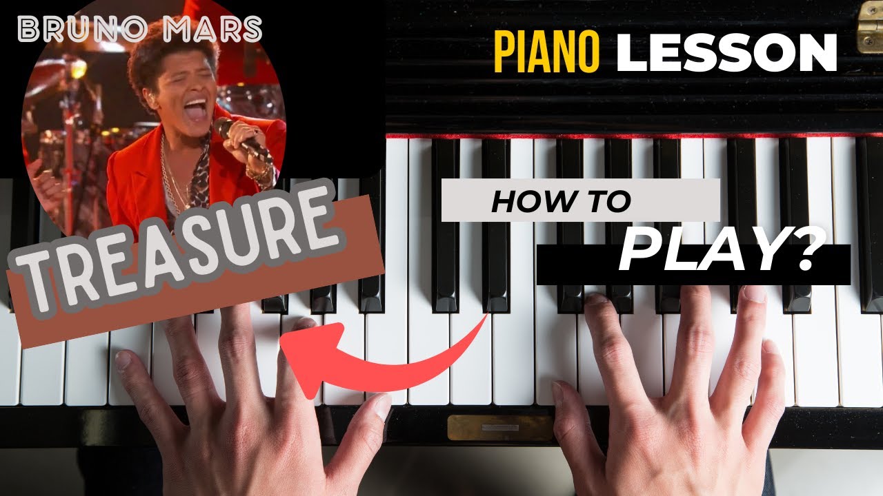 How to play Treasure Bruno Mars? Piano Version Lesson and Stage Playing ...