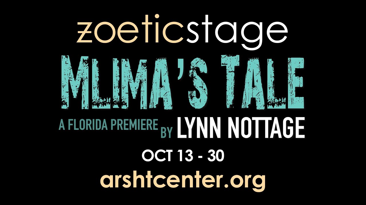 Zoetic Stage & the Arsht Center present Mlima's Tale by Lynn Nottage ...