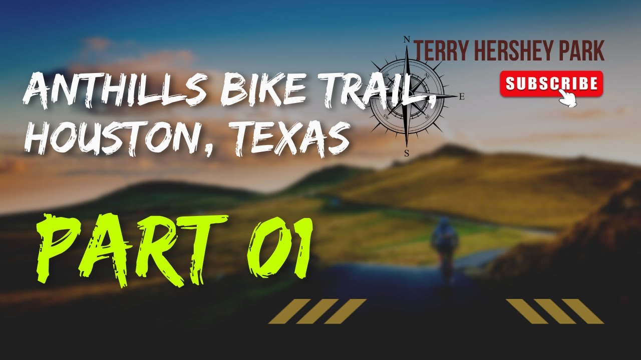 Anthills Bike Trail, Houston, Texas || Terry Hershey Park || Mountain ...