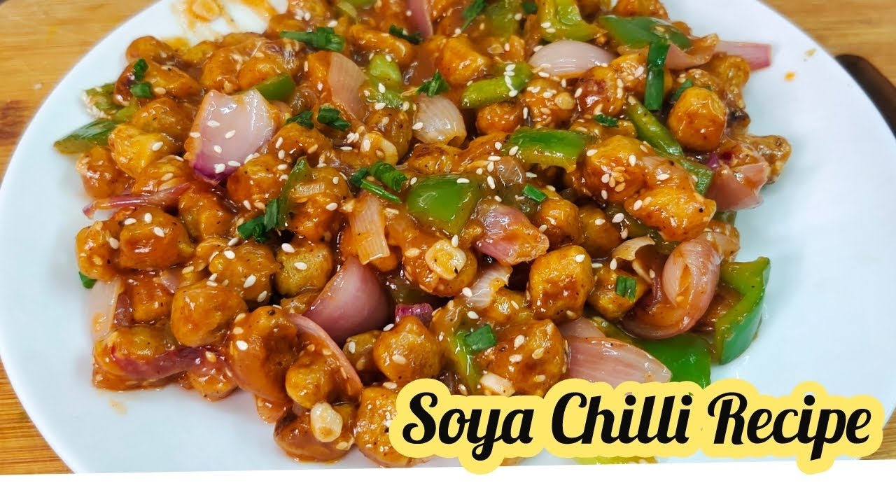 Soya Chilli Recipe | Soybean Chilli | सोयाबीन चिल्ली रेसिपी | Chilli ...