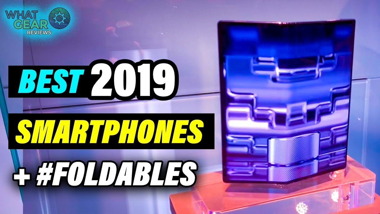 Best Upcoming Phones 2019 - Foldable Phones & More - YouTube